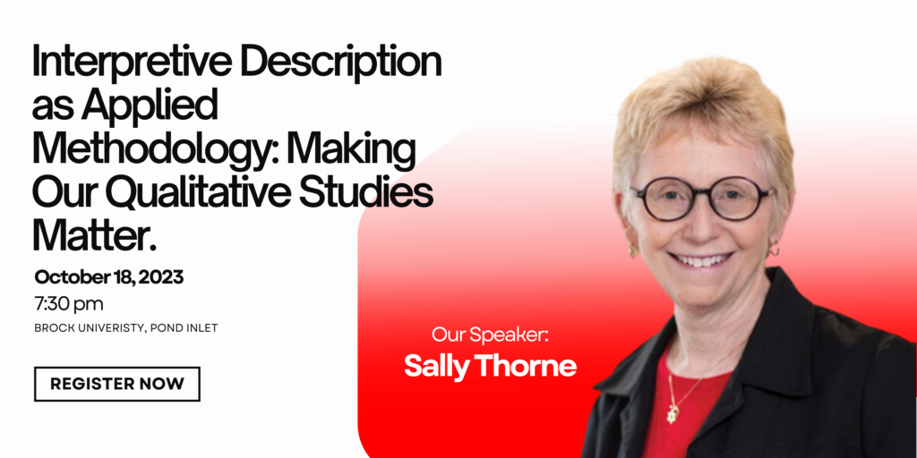 Interpretive Description as Applied Methodology with Dr. Sally Thorne ...